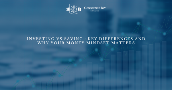 Investing vs. Saving: Key Differences and Why Your Money Mindset Matters